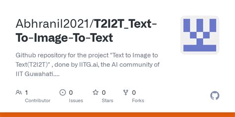 github abhranil2021 t2i2t text to image to text github repository
