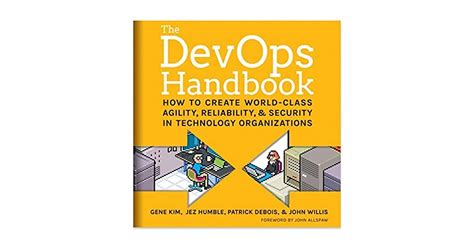 the devops handbook how to create world class agility reliability