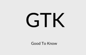 GTK How Good To Know Used In Text Conversations Small Fry Blog