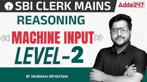 sbi clerk mains 2023 24 machine input level 2 reasoning by