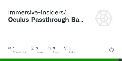GitHub Immersive Insiders Oculus Passthrough BaseProject
