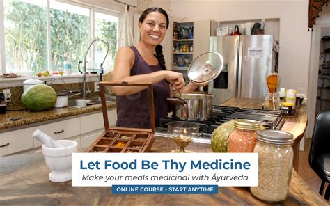 Let Food Be Thy Medicine Āyurvedic Cooking Class