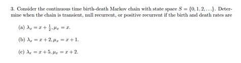 Solved Consider The Continuous Time Birth Death Markov Chain