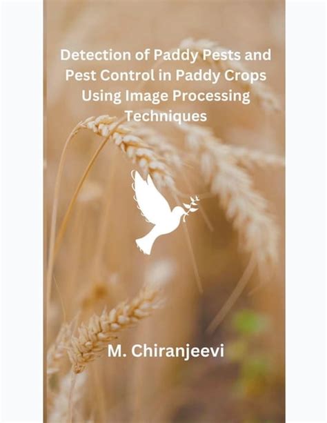 Detection Of Paddy Pests And Pest Control In Paddy Crops Using Image