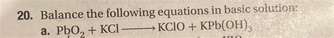 Solved Solve Using Half Reaction Method To Balance