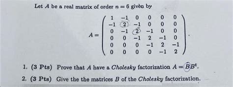 Solved Let A be a real matrix of order n givèn by Chegg com