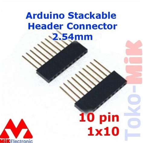 Jual Arduino Stackable Header Shield 10p 10 Pin 254mm 1x10 Tokmi99