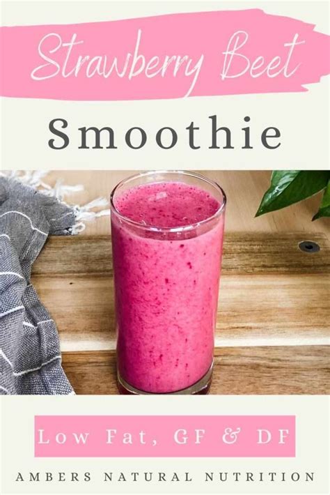 Strawberry Beet Smoothie Low Fat Low Calorie High Protein Ambers