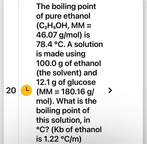 Solved The Boiling Point Of Pure Ethanol 46 07gmol ﻿is