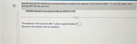 Solved Use The Formula For Continuous Compounding To Compute
