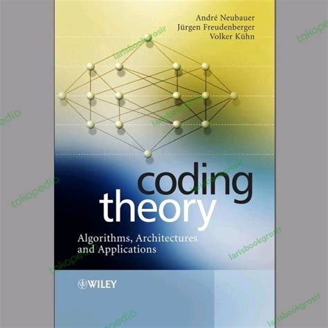 Jual Coding Theory Algorithms Architectures And Applications By Neubauer Shopee Indonesia