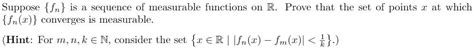 solved suppose {fn} is a sequence of measurable functions on