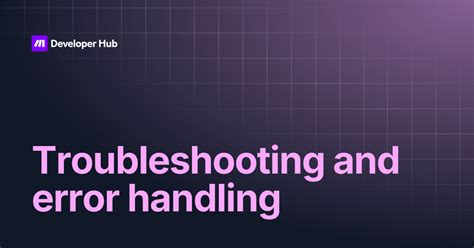 Troubleshooting And Error Handling Make Developer Hub