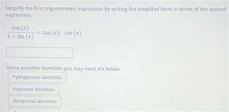 solved simplify the first trigonometric expression by