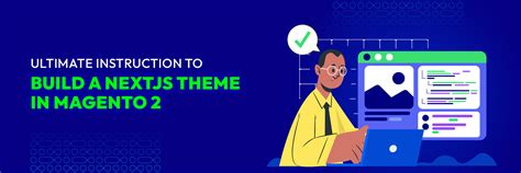 Ultimate Instruction To Build A Nextjs Theme In Magento 2 Mageplaza