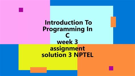 introduction to programming in c week 3 assignment solution 3