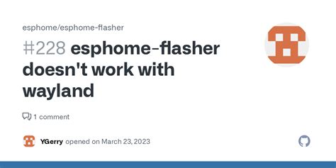 esphome flasher doesn t work with wayland · issue 228 · esphome