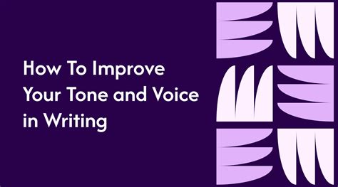 How To Improve Your Tone And Voice In Writing