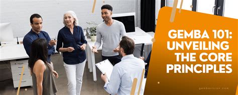 Gemba 101 Unveiling The Core Principles Gemba Vision Gemba 101 Unveiling The Core Principles Gemba Vision
