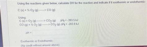 Solved Using The Reactions Given Below Calculate DH For The Chegg