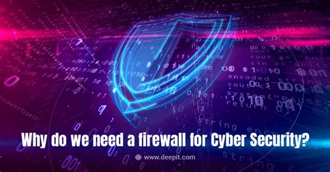 Why Do We Need A Firewall For Cybersecurity