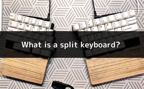 Can I Recommend A Split Keyboard Learn About The Features And Types
