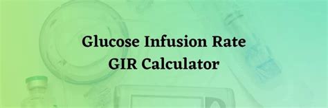 Glucose Infusion Rate GIR Calculator WOMS
