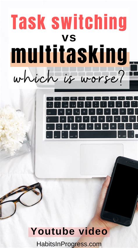 Task Switching Vs Multitasking Which Is Worse How To Be More