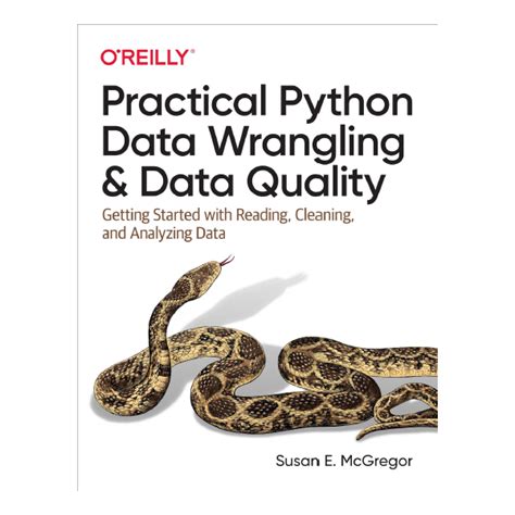 Practical Python Data Wrangling And Data Quality By Susan Mcgregor Buy