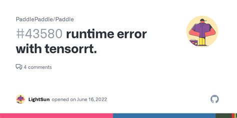 Runtime Error With Tensorrt · Issue 43580 · Paddlepaddlepaddle · Github