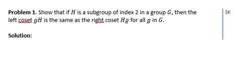 solved sk problem 1 show that if h is a subgroup of index 2