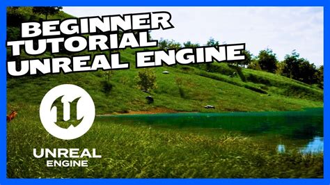 Unreal Engine Beginner Tutorial Part 1 Installing Unreal And Basic Overview Youtube