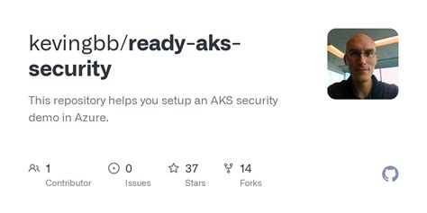 GitHub Kevingbb Ready Aks Security This Repository Helps You Setup An AKS Security Demo In Azure