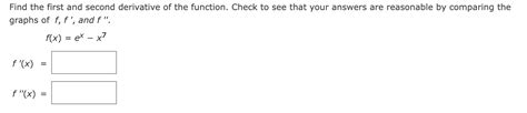 Solved Find The First And Second Derivative Of The Function Chegg