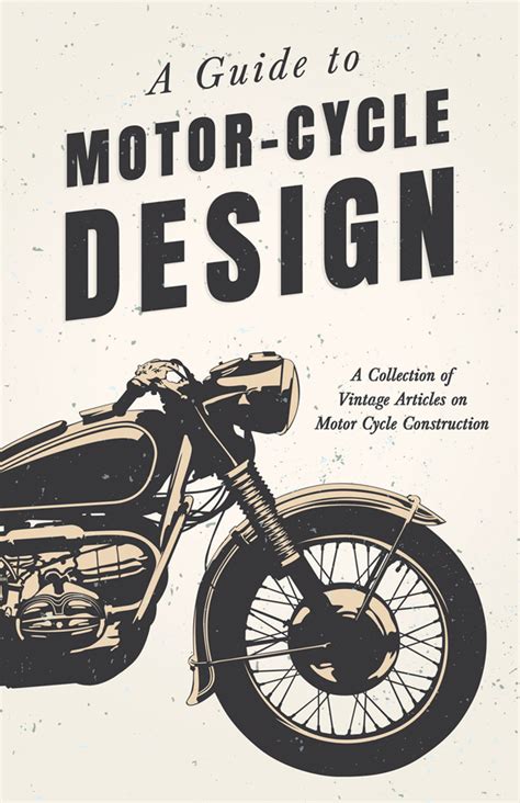 A Guide To Motor Cycle Design By