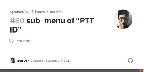 Sub Menu Of “ptt Id” · Issue 80 · Egzumeruv K5 Firmware Custom · Github