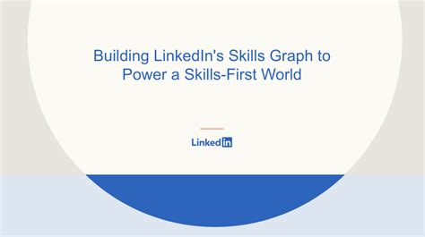 Building Linkedins Skills Graph To Power A Skills First World