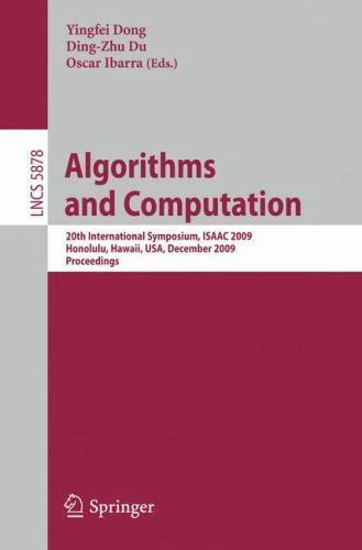 Lecture Notes In Computer Science Ser Algorithms And Computation 20th International