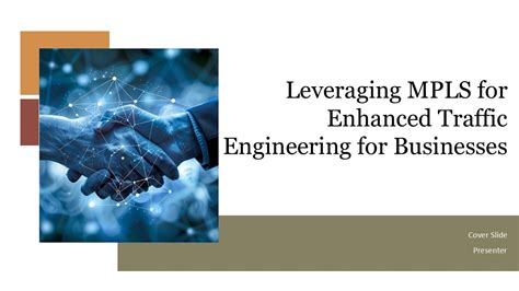 Leveraging Mpls For Enhanced Traffic Engineering For Businesses Ppt