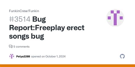 Bug Reportfreeplay Erect Songs Bug · Issue 3514 · Funkincrewfunkin