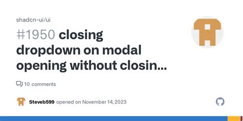 Closing Dropdown On Modal Opening Without Closing The Modal · Issue 1950 · Shadcn Uiui · Github