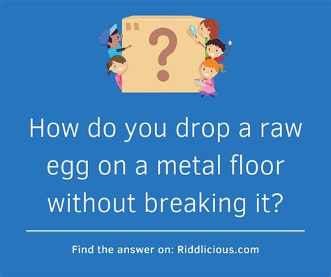 How Do You Drop A Raw Egg On A Metal Floor Without Breaking It