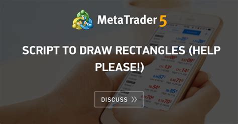 Script To Draw Rectangles Help Please Rectangles Mql4 And Metatrader 4 Mql4 Programming