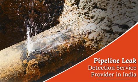 Pipeline Leak Detection Service Provider In India Parsan