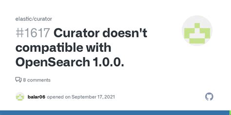 Curator Doesnt Compatible With Opensearch 100 · Issue 1617 · Elasticcurator · Github