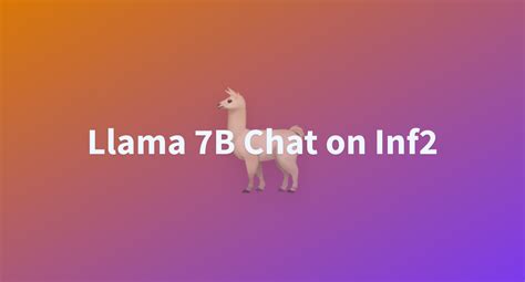 Llama B Chat On Inf A Hugging Face Space By Aws Neuron