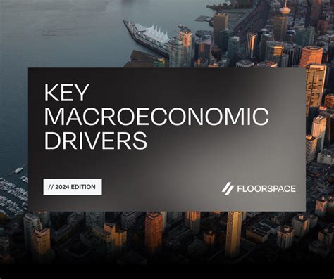 Macroeconomic Trends Shaping Vancouvers Cre Market 2024 Edition Floorspace