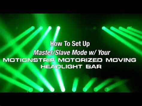 How To Set Up Master Slave Mode On Rockville MOTIONSTRIP Moving Head RGBW Color Strip Wash
