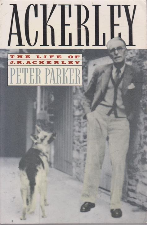 Ackerley The Life Of Jr Ackerley Parker Peter 9780374522797