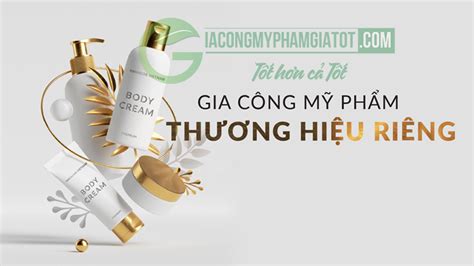 Báo giá Gia Công Mỹ Phẩm Giá Tốt